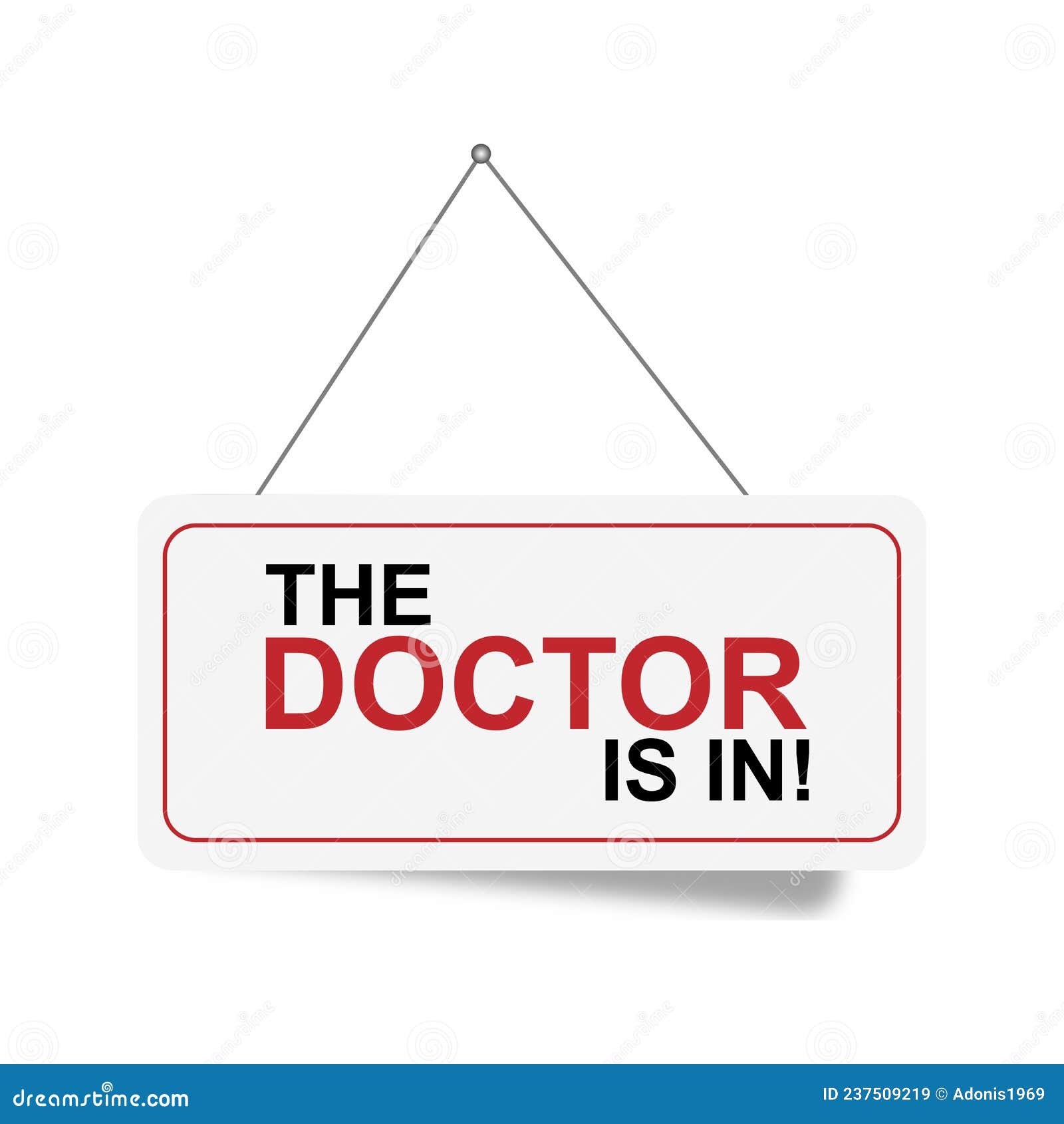 The Doctor is in Word on Sign on White Stock Illustration ...