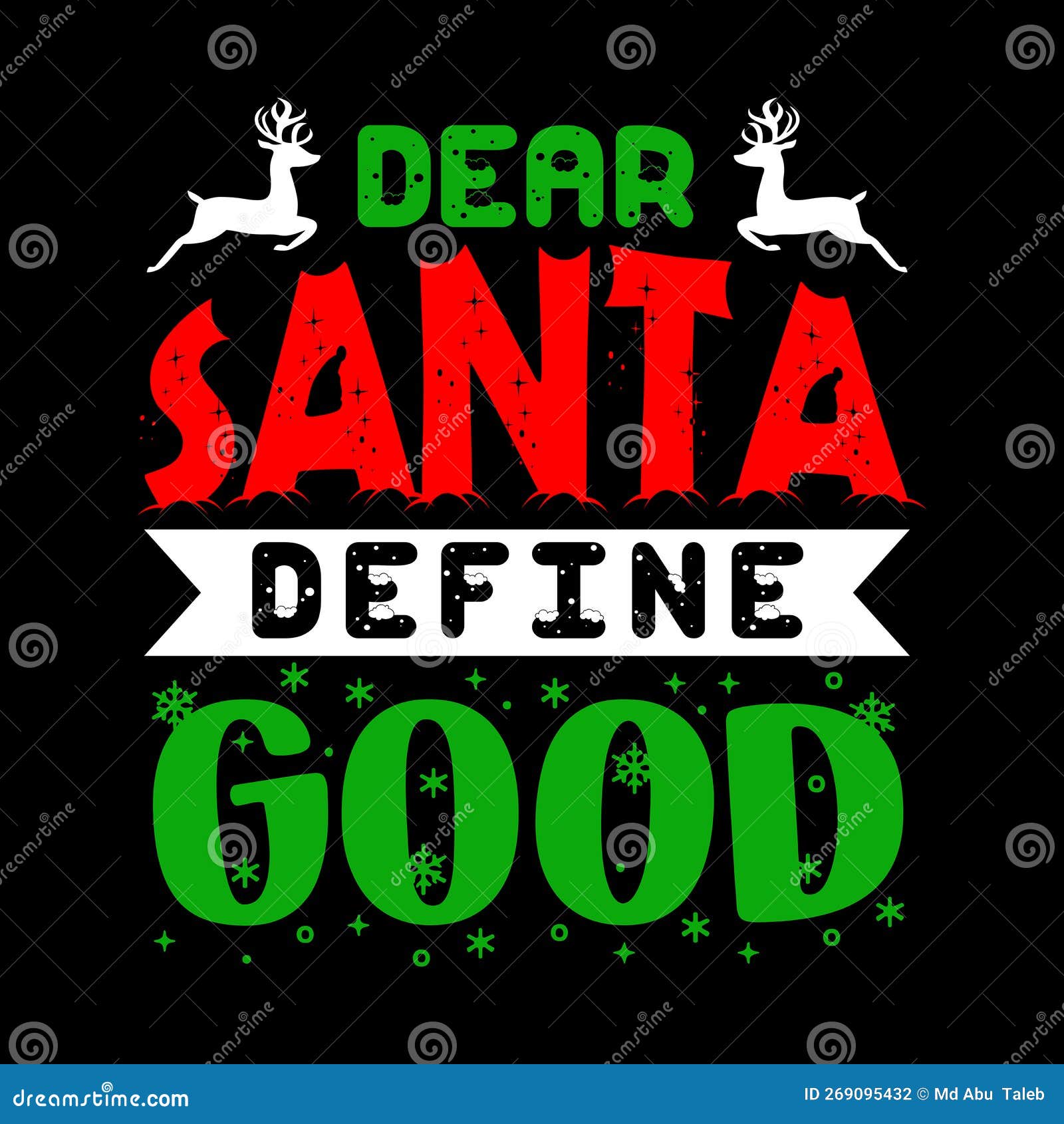 Dear Santa Define Good, Merry Christmas Shirts Print Template Stock ...