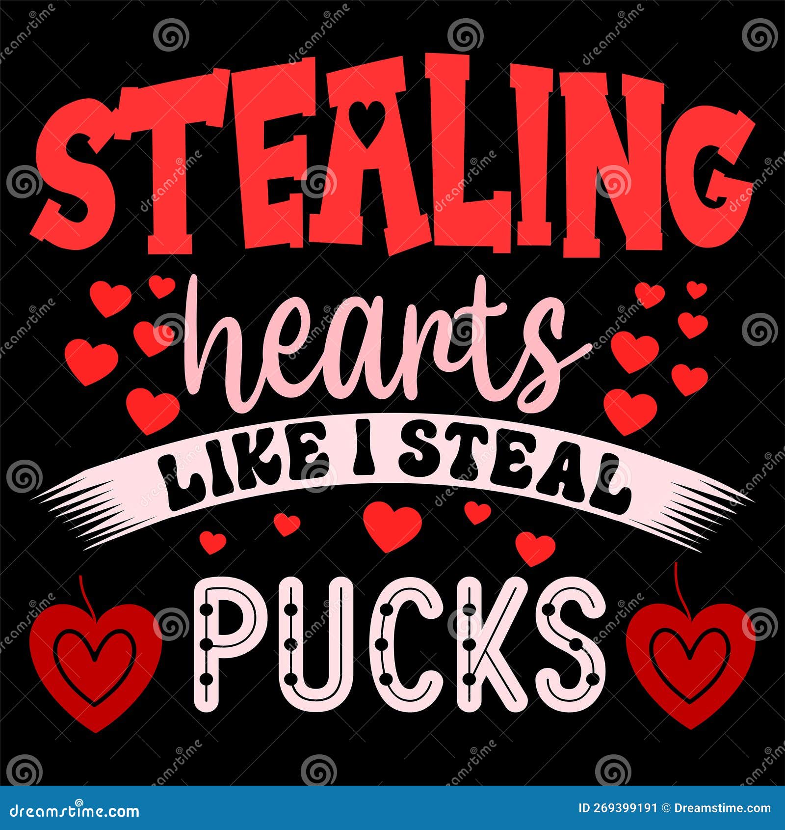 Stealing Hearts Like I Steal Pucks, Happy Valentine Shirt Print ...
