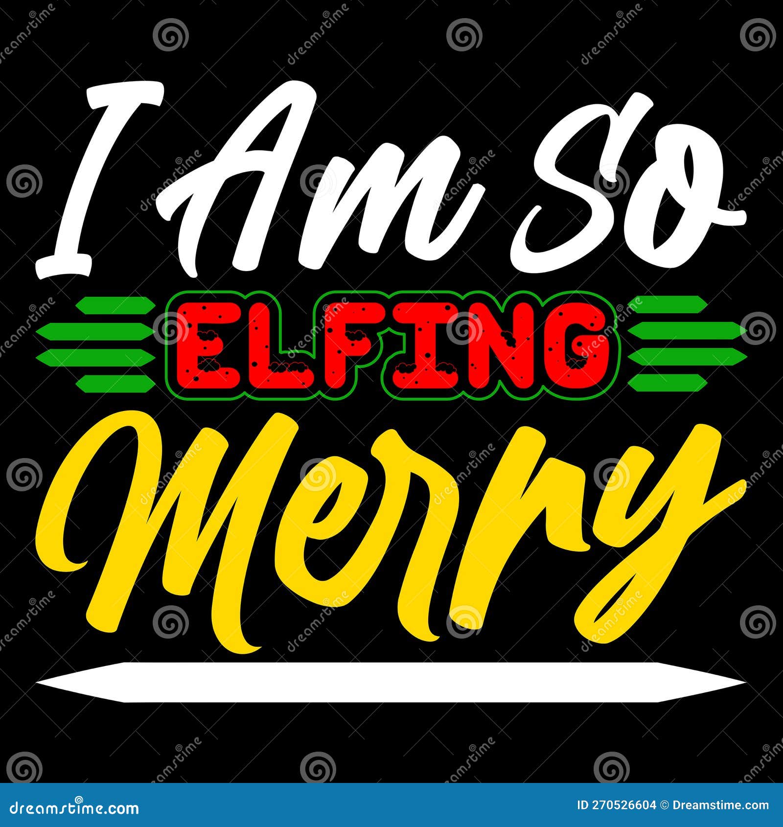 I am so Elfing Merry, Merry Christmas Shirts Print Template Stock ...