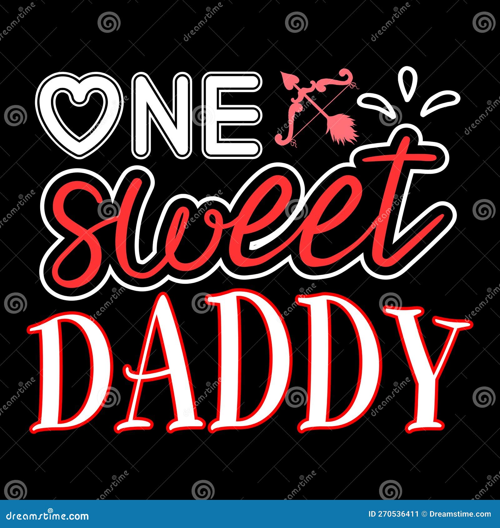 One Sweet Daddy, 14 February Typography Design Stock Vector ...