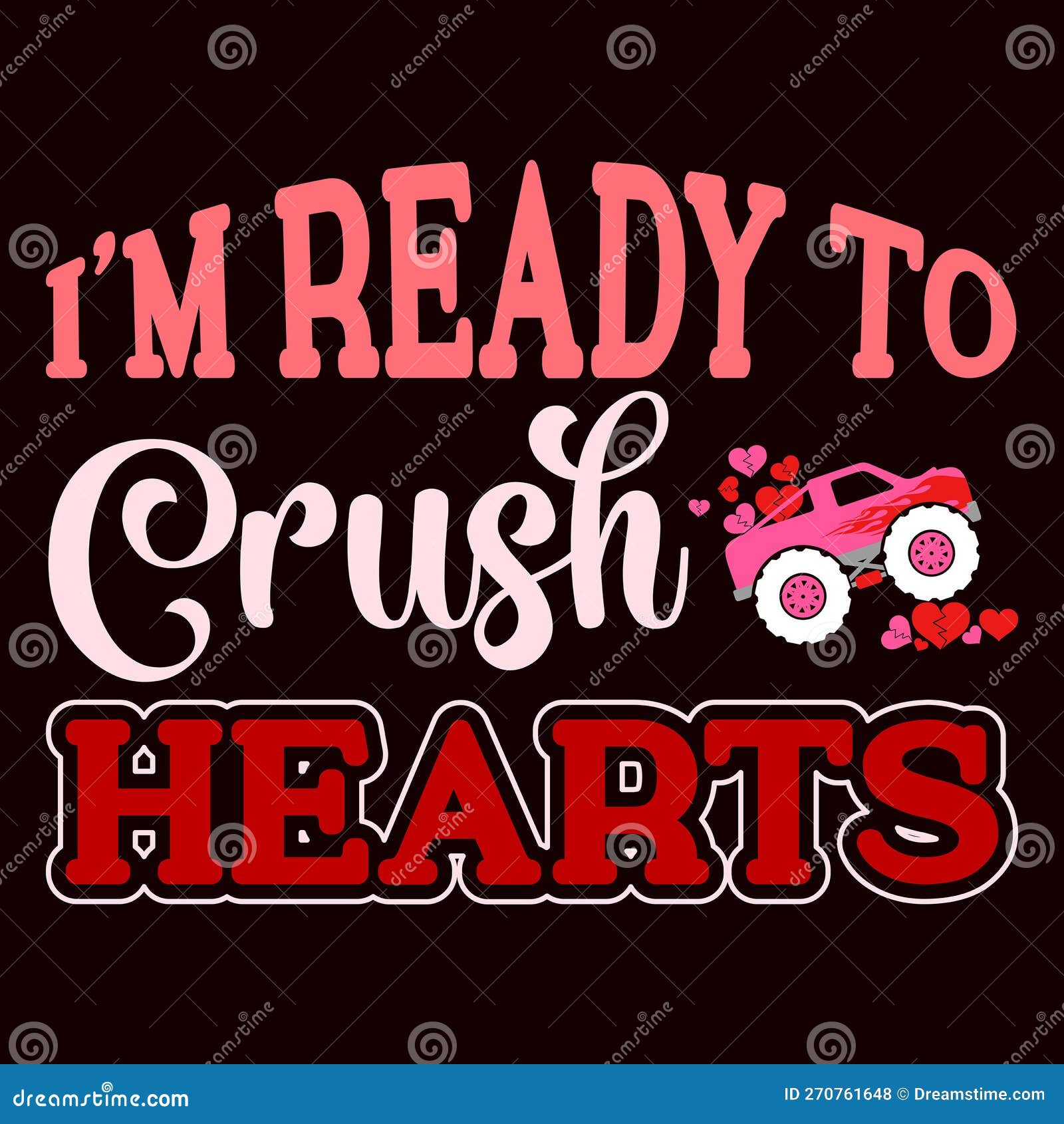 I M Ready To Crush Hearts, 14 February Typography Design Stock Vector ...