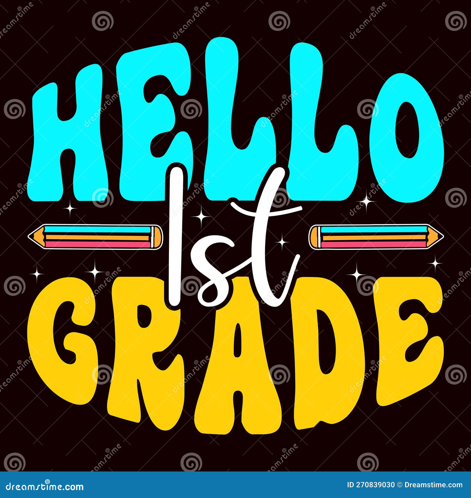 Hello 1st Grade, Typography Design for Kindergarten Pre K Preschool ...
