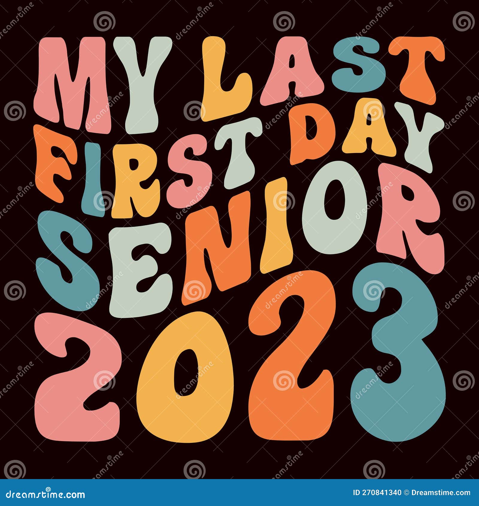 My Last First Day Senior 2023, Typography Design for Kindergarten Pre K ...
