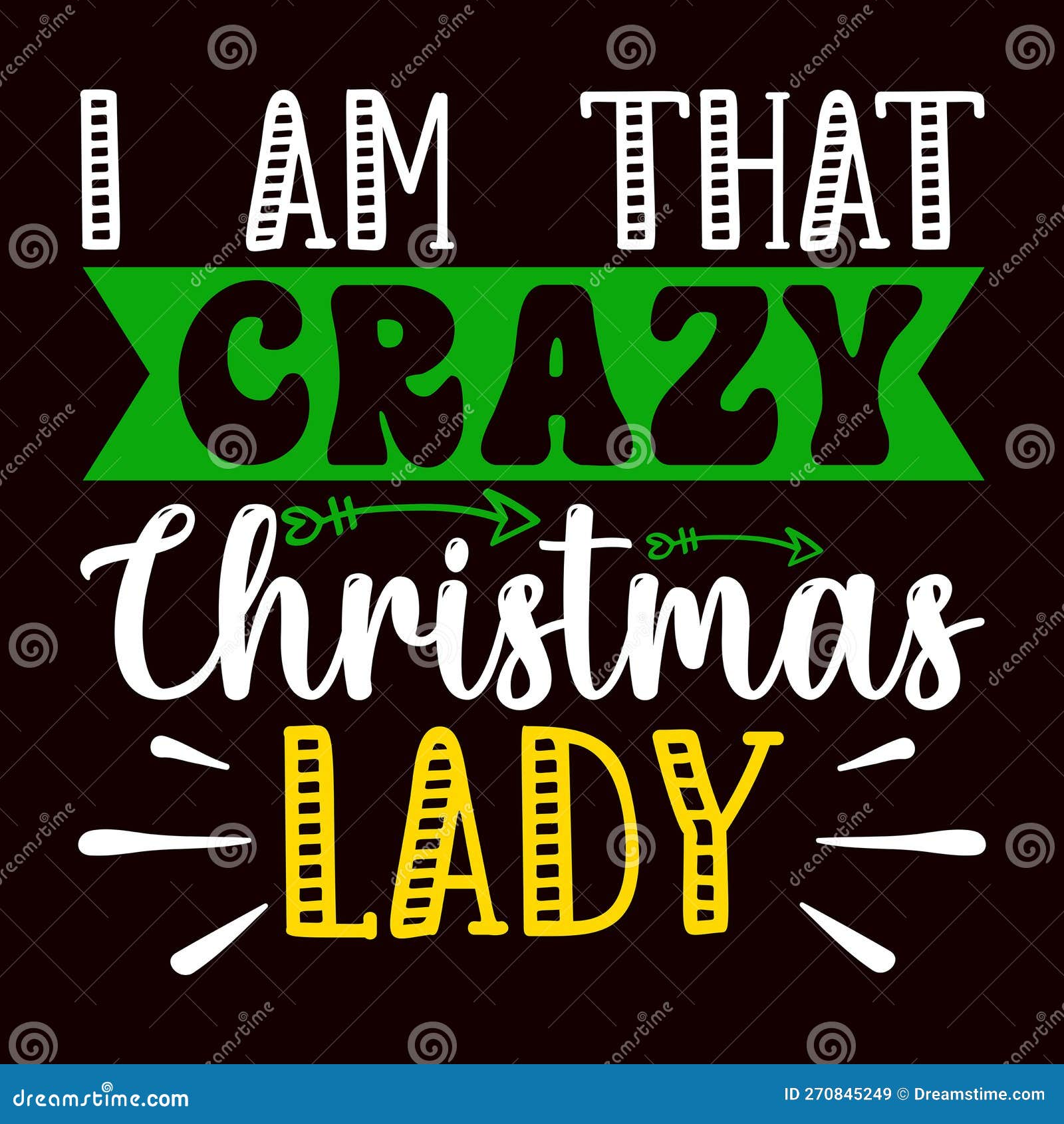 I am that Crazy Christmas Lady, Merry Christmas Shirts Print Template ...