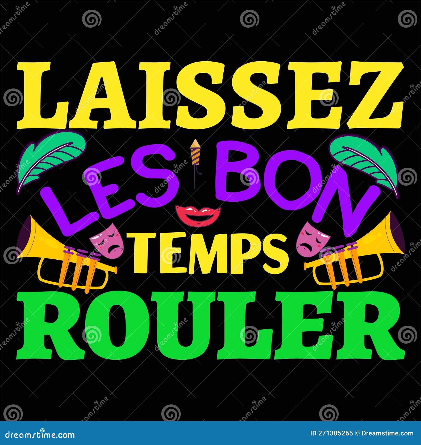 Laissez Les Bon Temps Rouler, Typography Design for Carnival ...