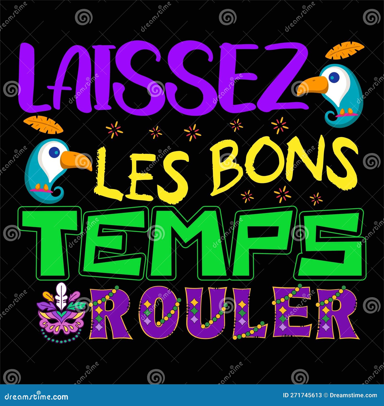 Laissez Les Bons Temps Rouler, Typography Design for Carnival ...