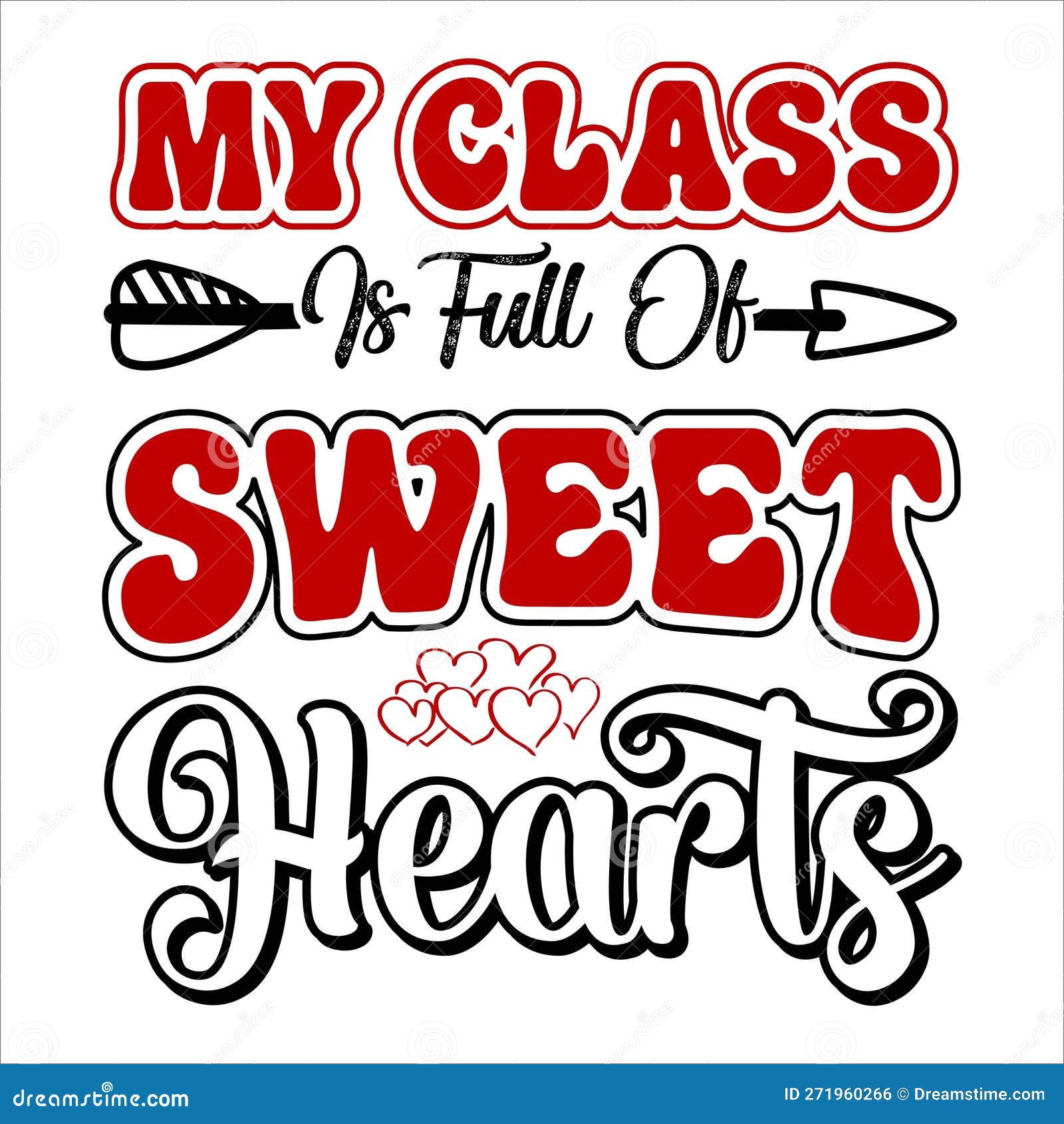 My Class is Full of Sweet Hearts, 14 February Typography Design Stock ...