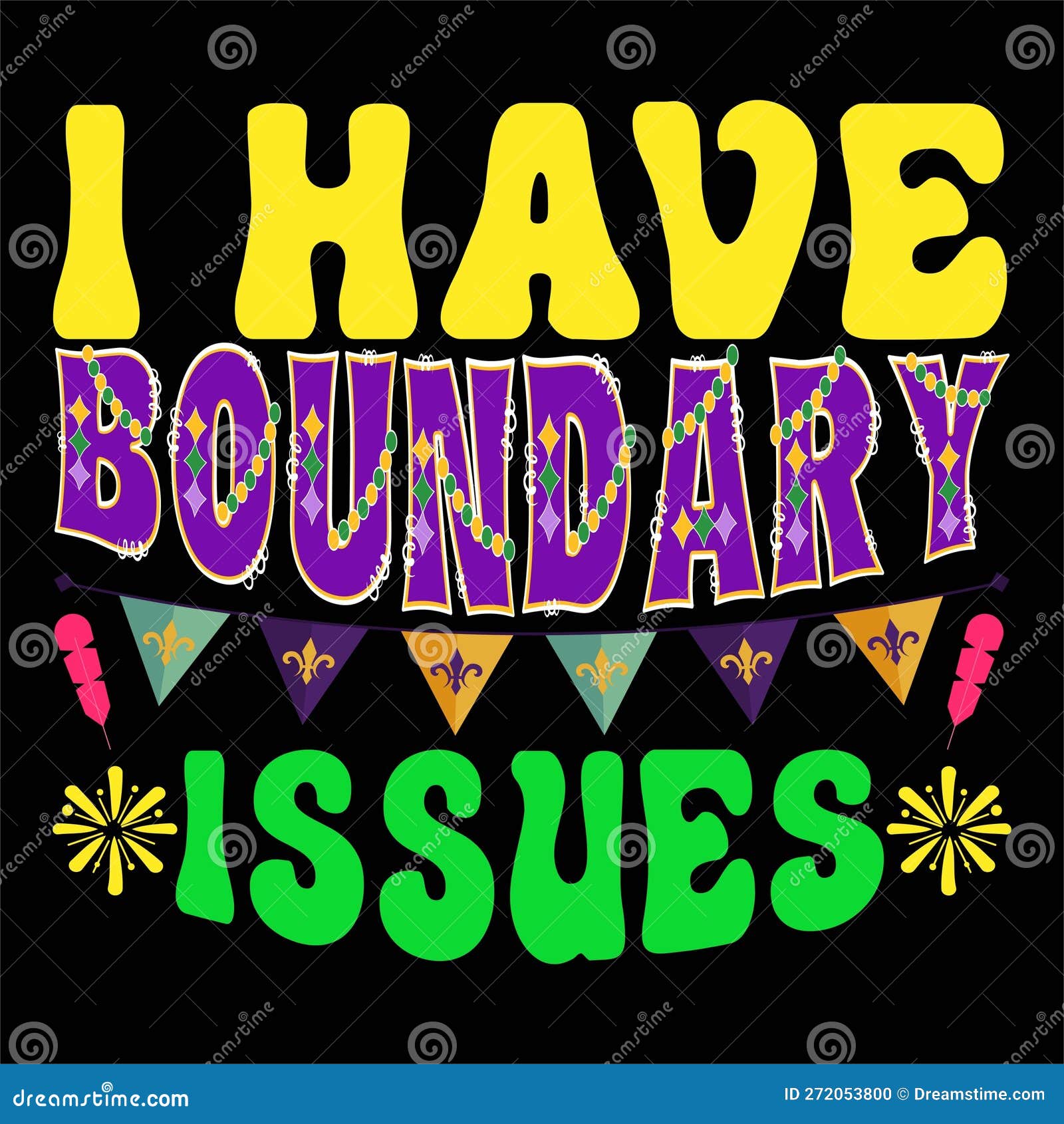 I Have Boundary Issues, Typography Design for Carnival Celebration ...