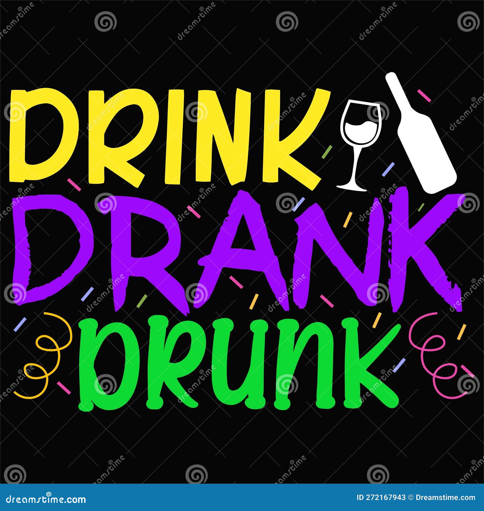 Drink Drank Drunk, Typography Design for Carnival Celebration Stock ...