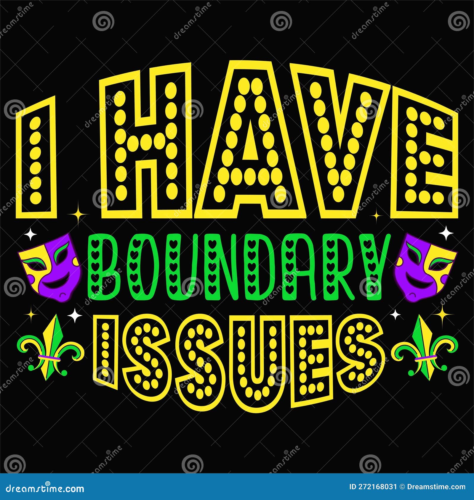 I Have Boundary Issues, Typography Design for Carnival Celebration ...