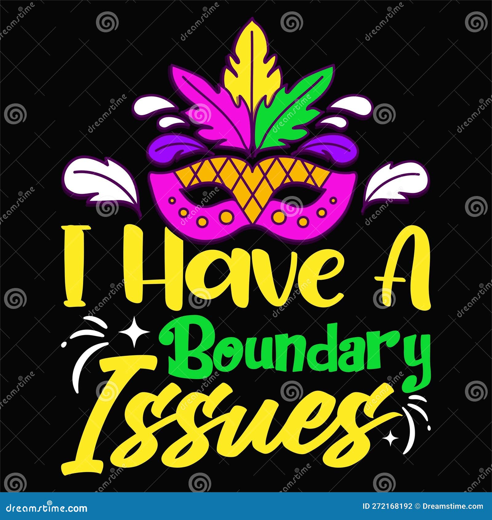 I Have a Boundary Issues, Typography Design for Carnival Celebration ...