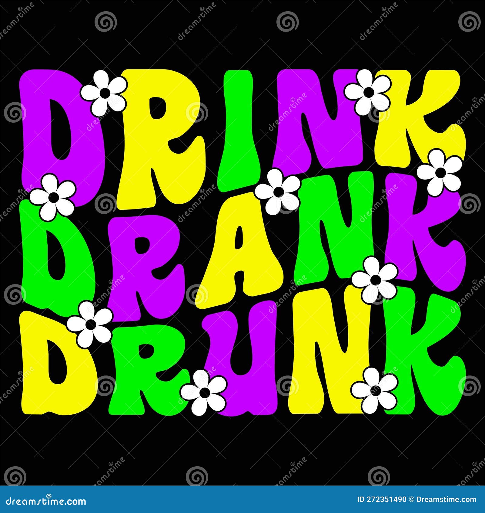 Drink Drank Drunk, Typography Design for Carnival Celebration Stock ...