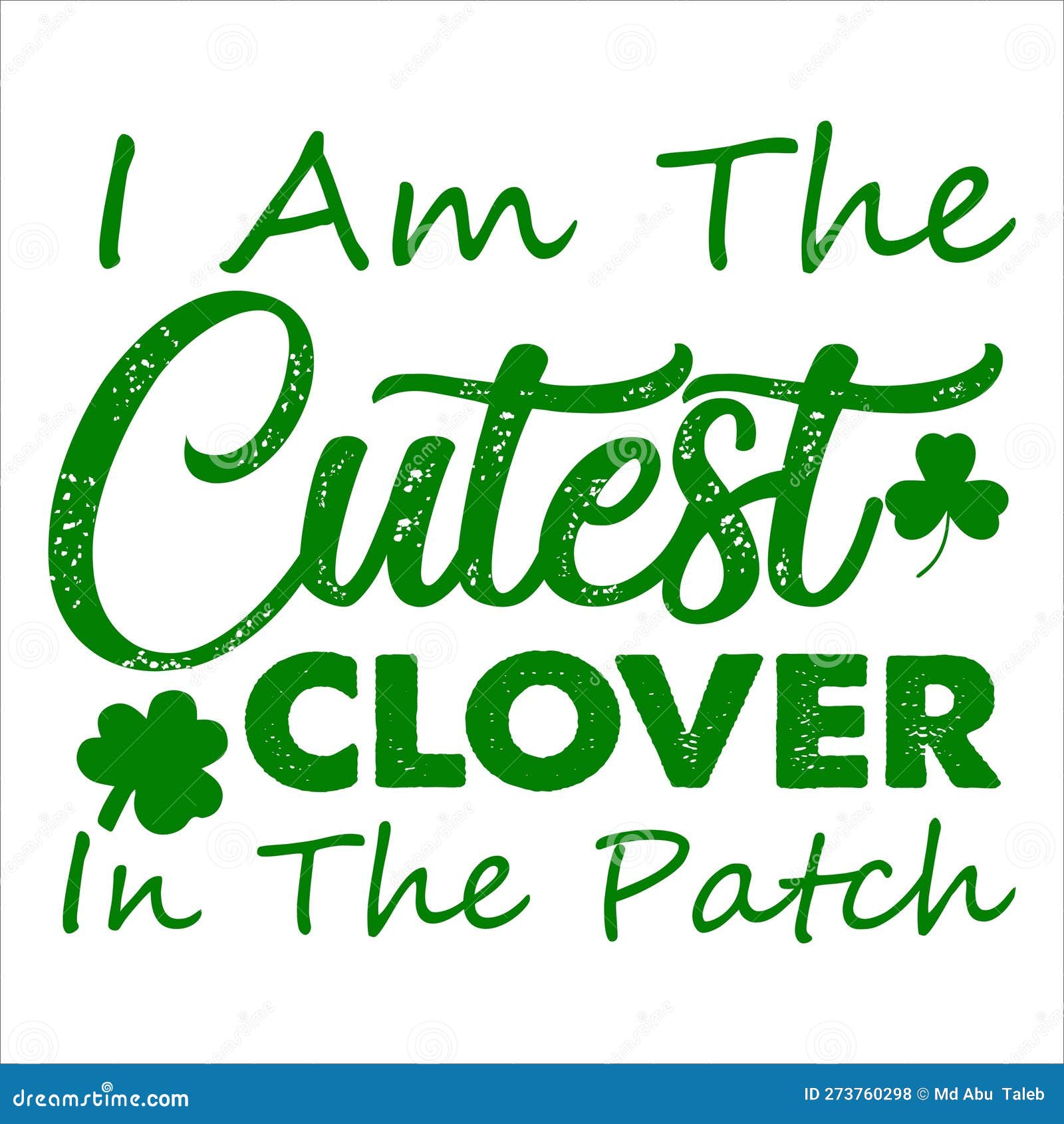 I am the Cutest Clover in the Patch, Shamrock Typography Design Stock ...