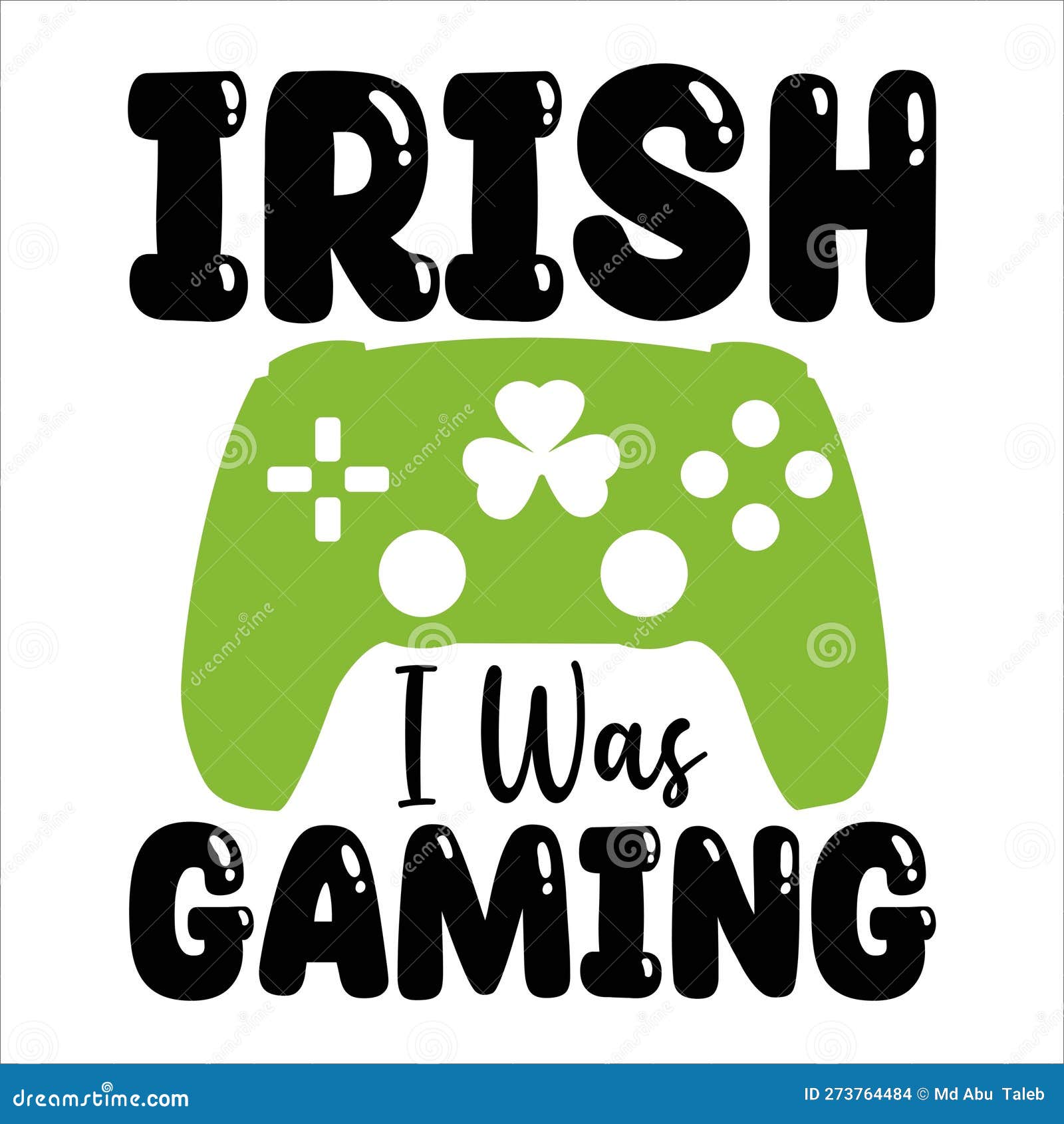 Irish I Was Gaming, Shamrock Typography Design Stock Vector ...