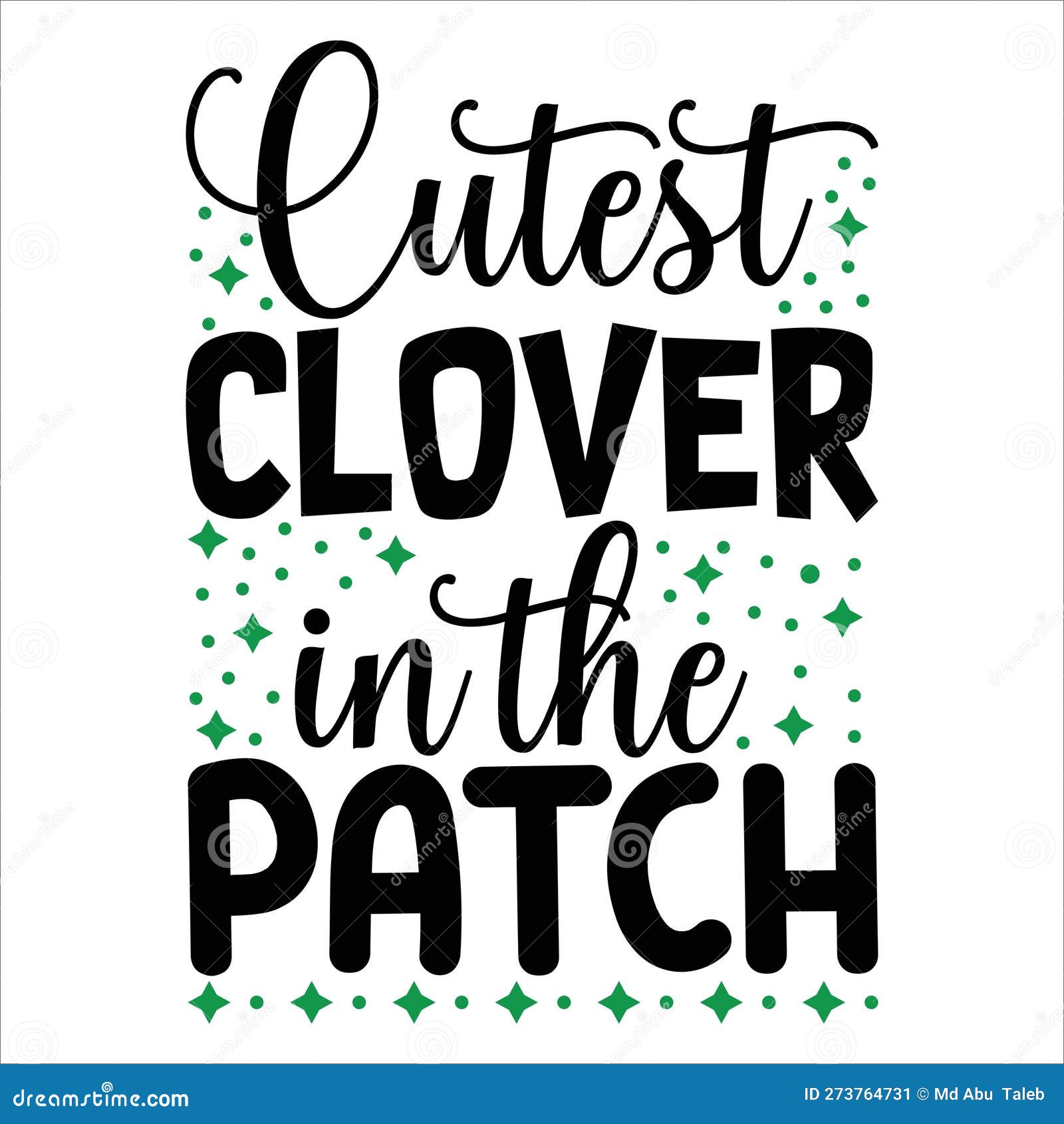 Cutest Clover in the Patch, Shamrock Typography Design Stock Vector ...