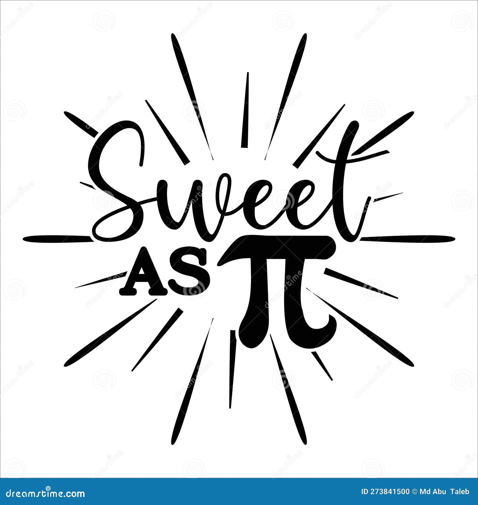 Sweet As Pi, Typography T-shirt Design for Geographers Stock Vector ...