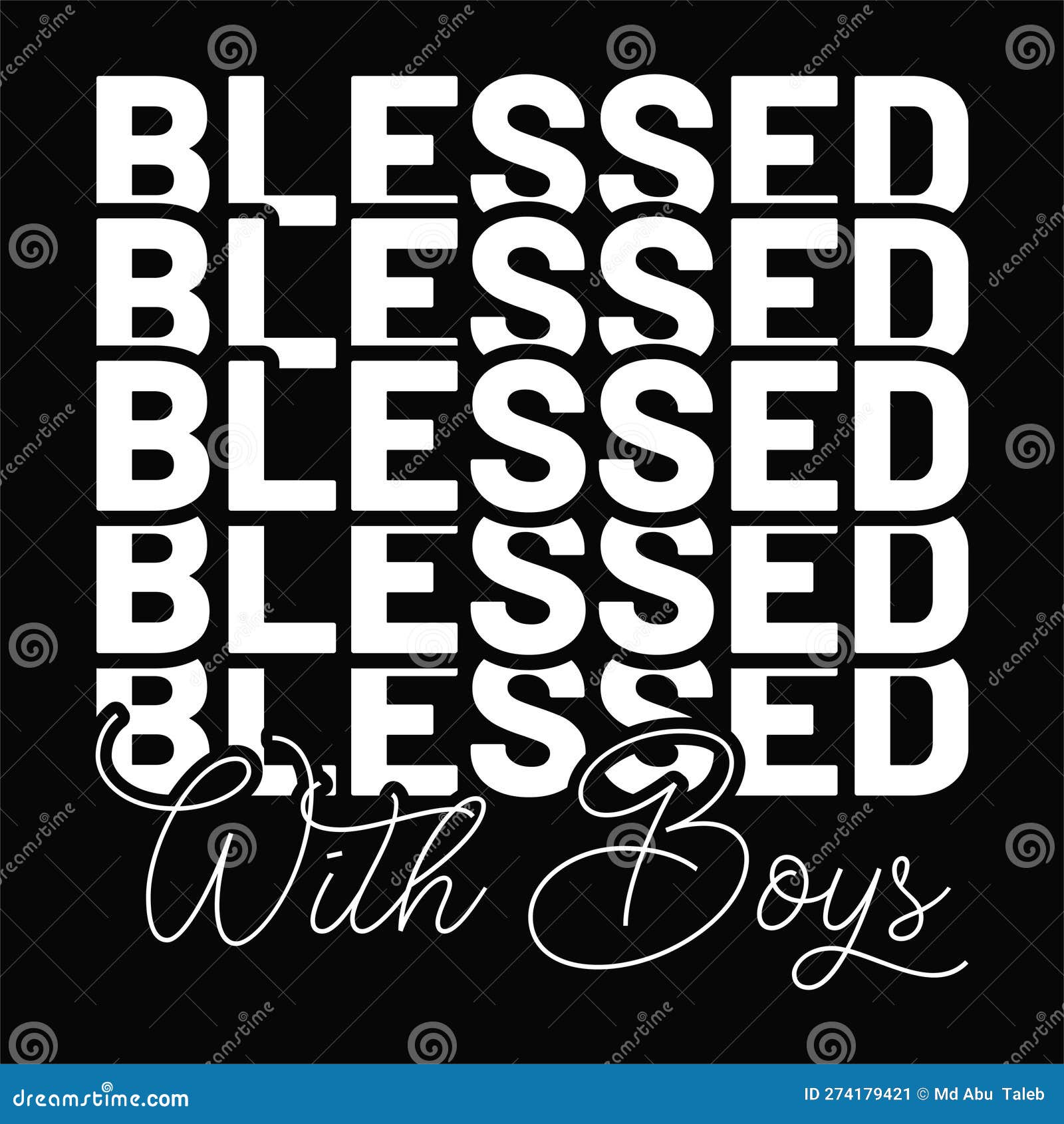 Blessed with Boys, Typography Design Stock Vector - Illustration of ...