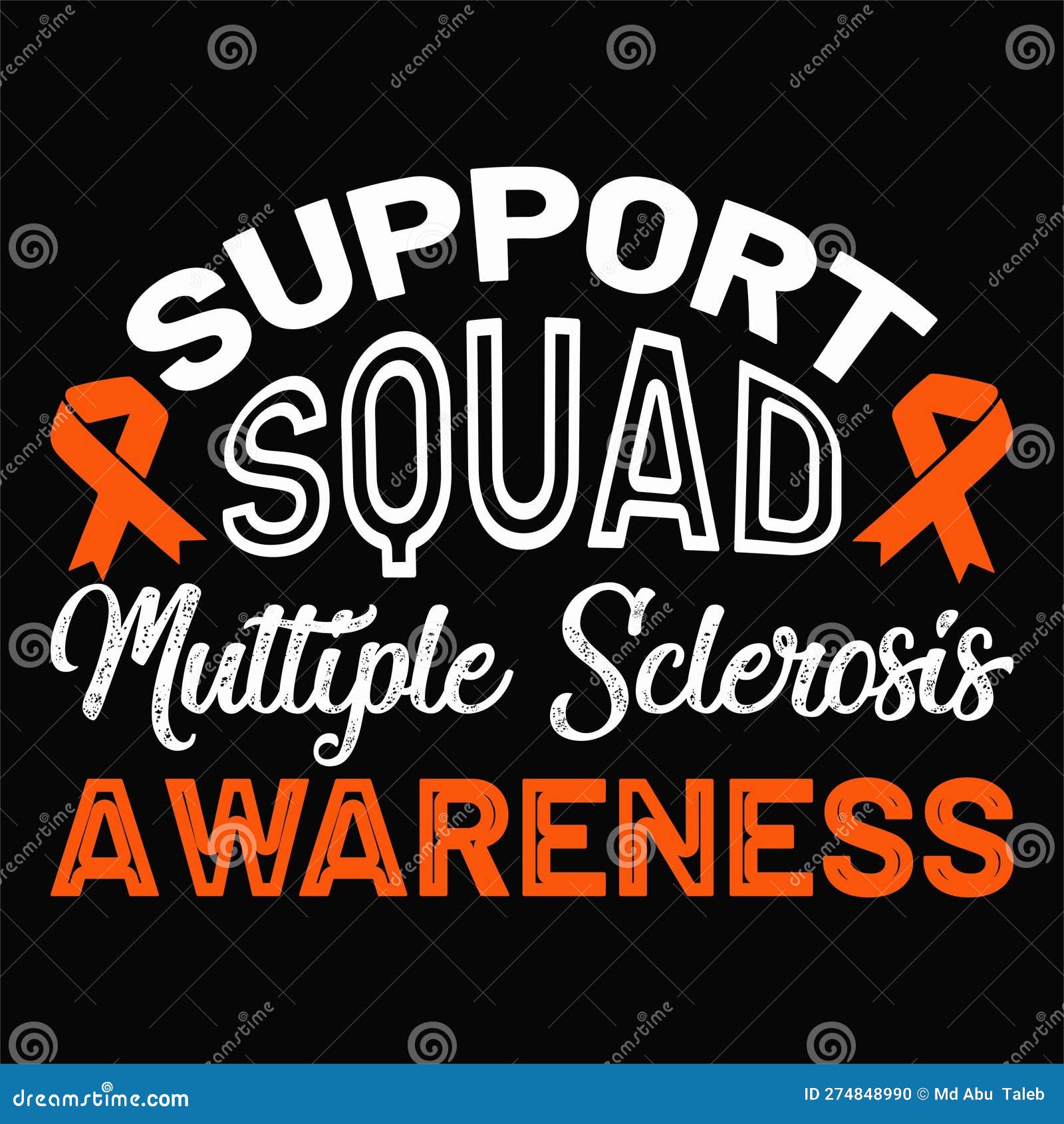 Support Squad Multiple Sclerosis Awareness, (Orange White) Stock Vector ...