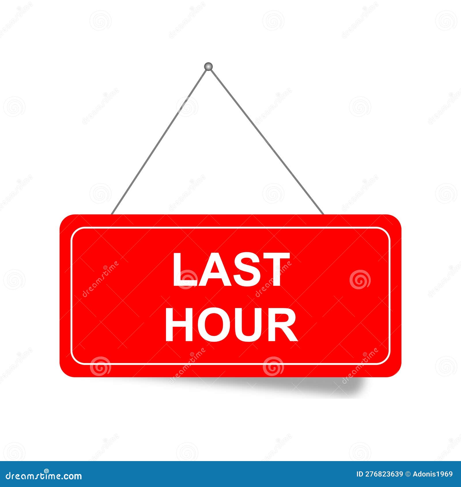Last hour sign on white stock illustration. Illustration of overhead ...