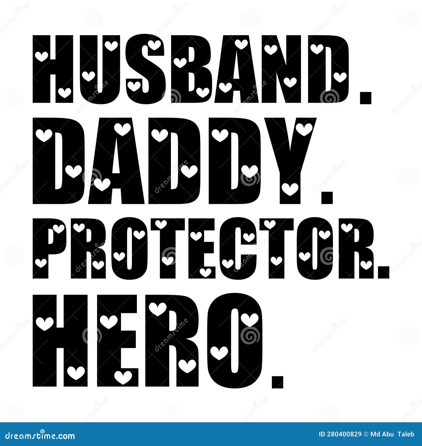 Husband Daddy Protector Hero, Typography Design Stock Vector ...