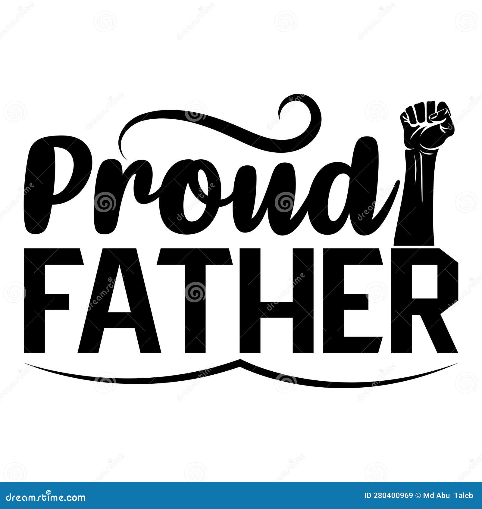 Proud Father, Typography Design Stock Vector - Illustration of father ...