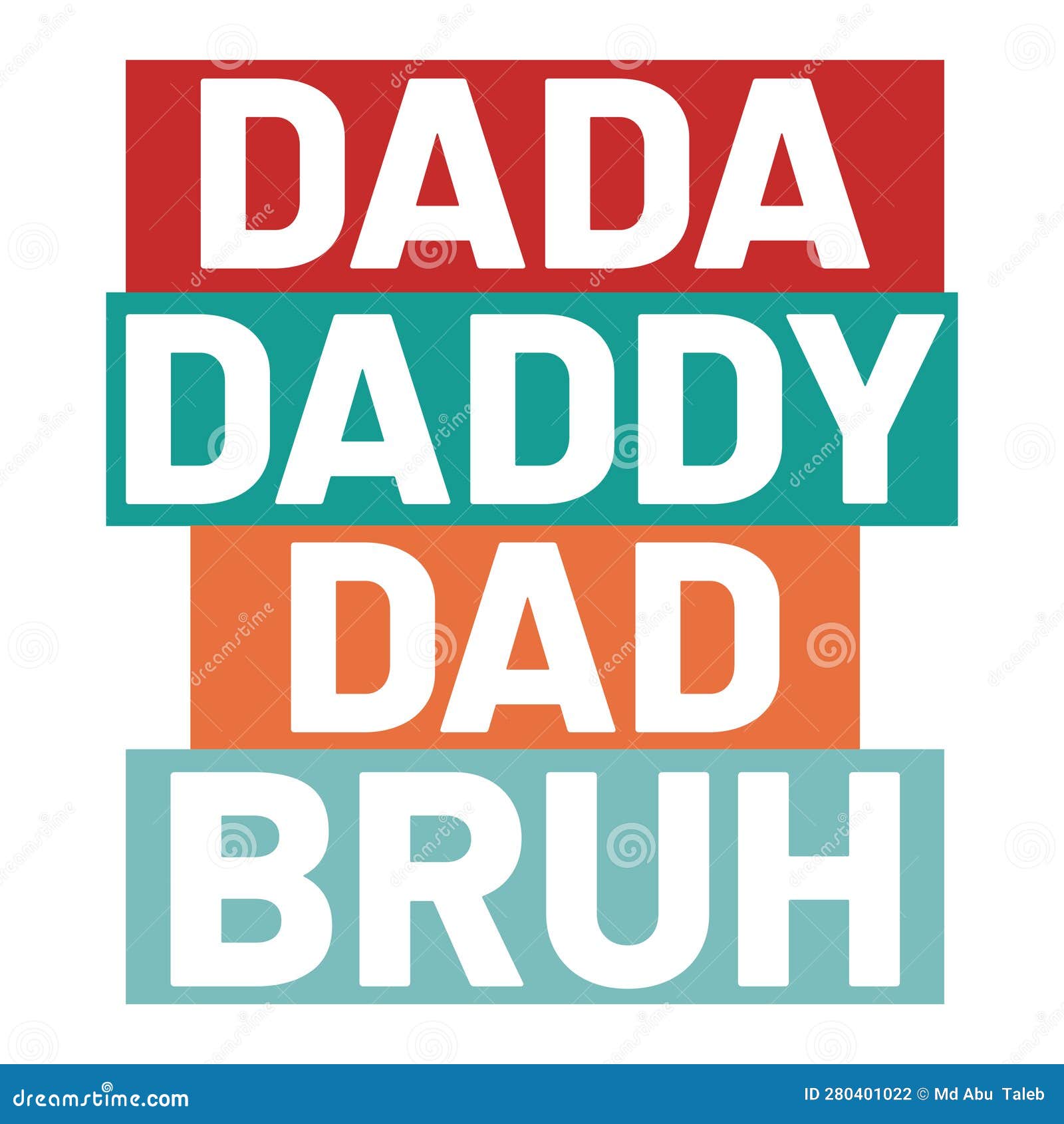 Dada Daddy Dad Bruh, Typography Design Stock Vector - Illustration of ...