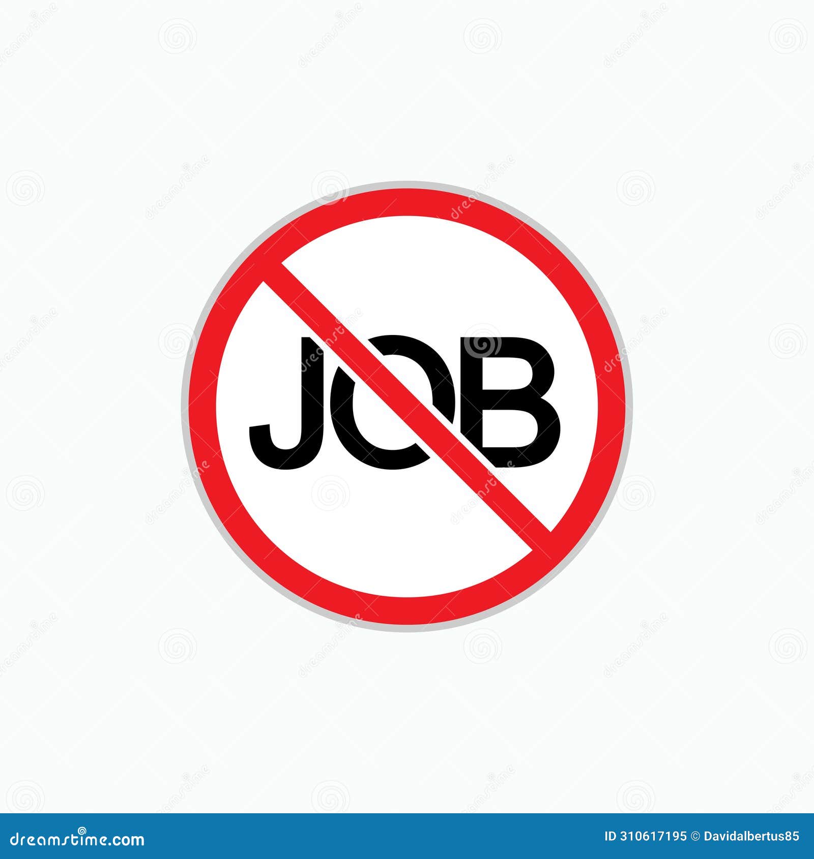 No Job. Unemployed Symbol - Vector. Stock Illustration - Illustration ...