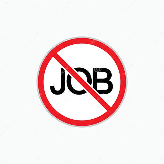 No Job. Unemployed Symbol - Vector. Stock Illustration - Illustration ...