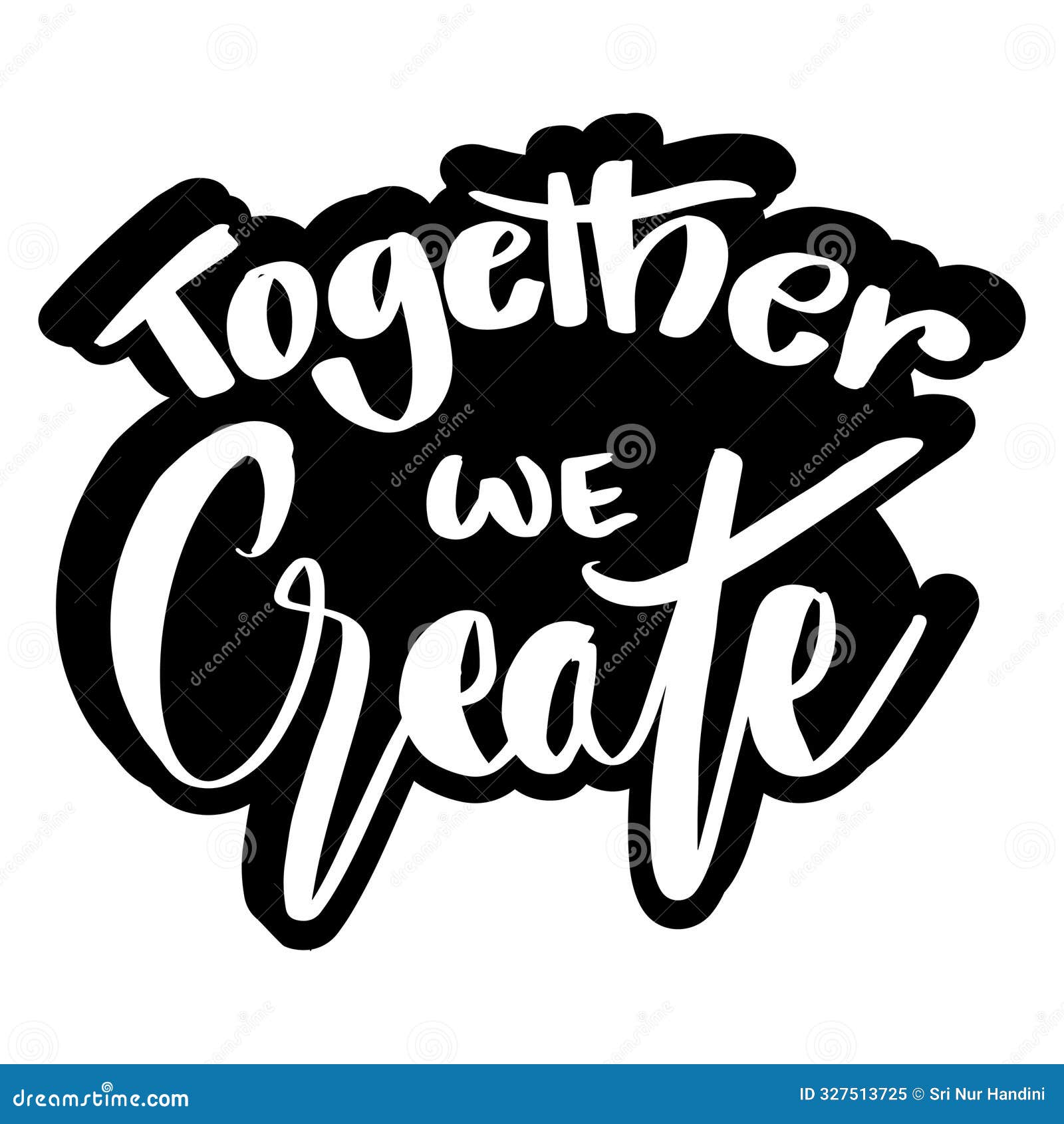 Together we Create. Inspirational Quote Stock Illustration ...