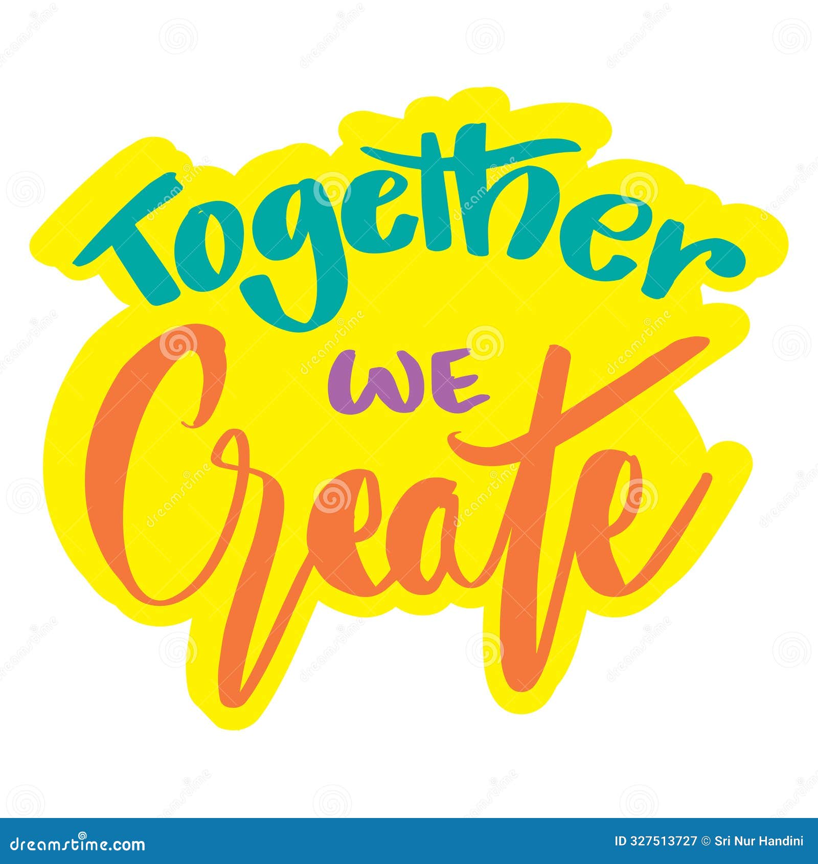 Together we Create. Inspirational Quote Stock Illustration ...