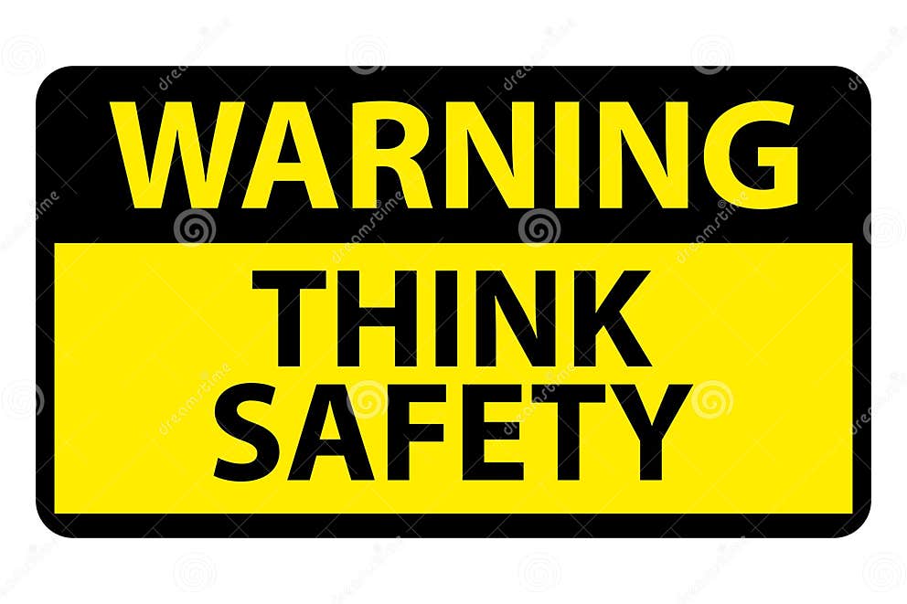 Warning Think Safety on White Stock Illustration - Illustration of ...