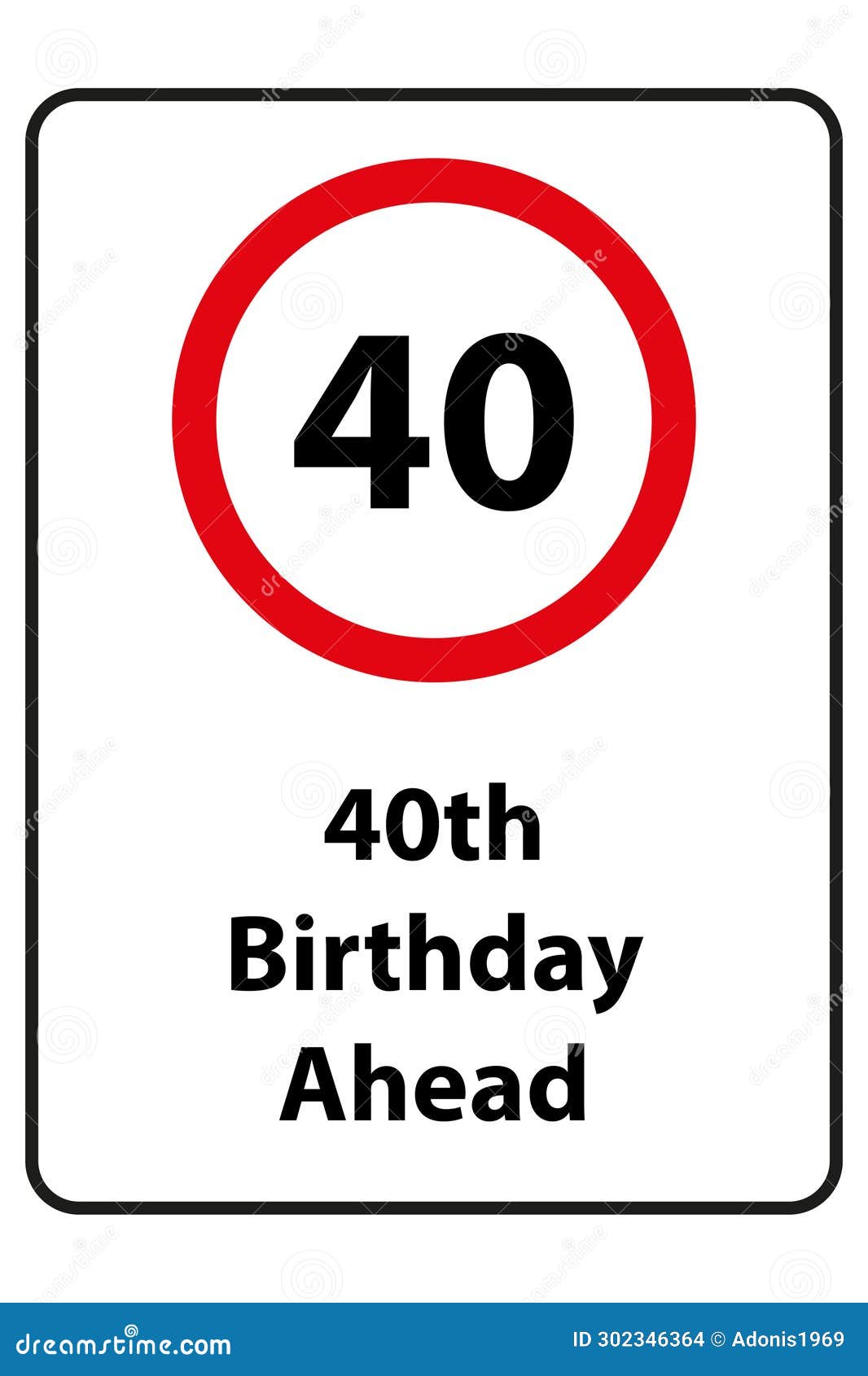 40 40th Birthday Ahead Traffic Sign on White Stock Illustration ...