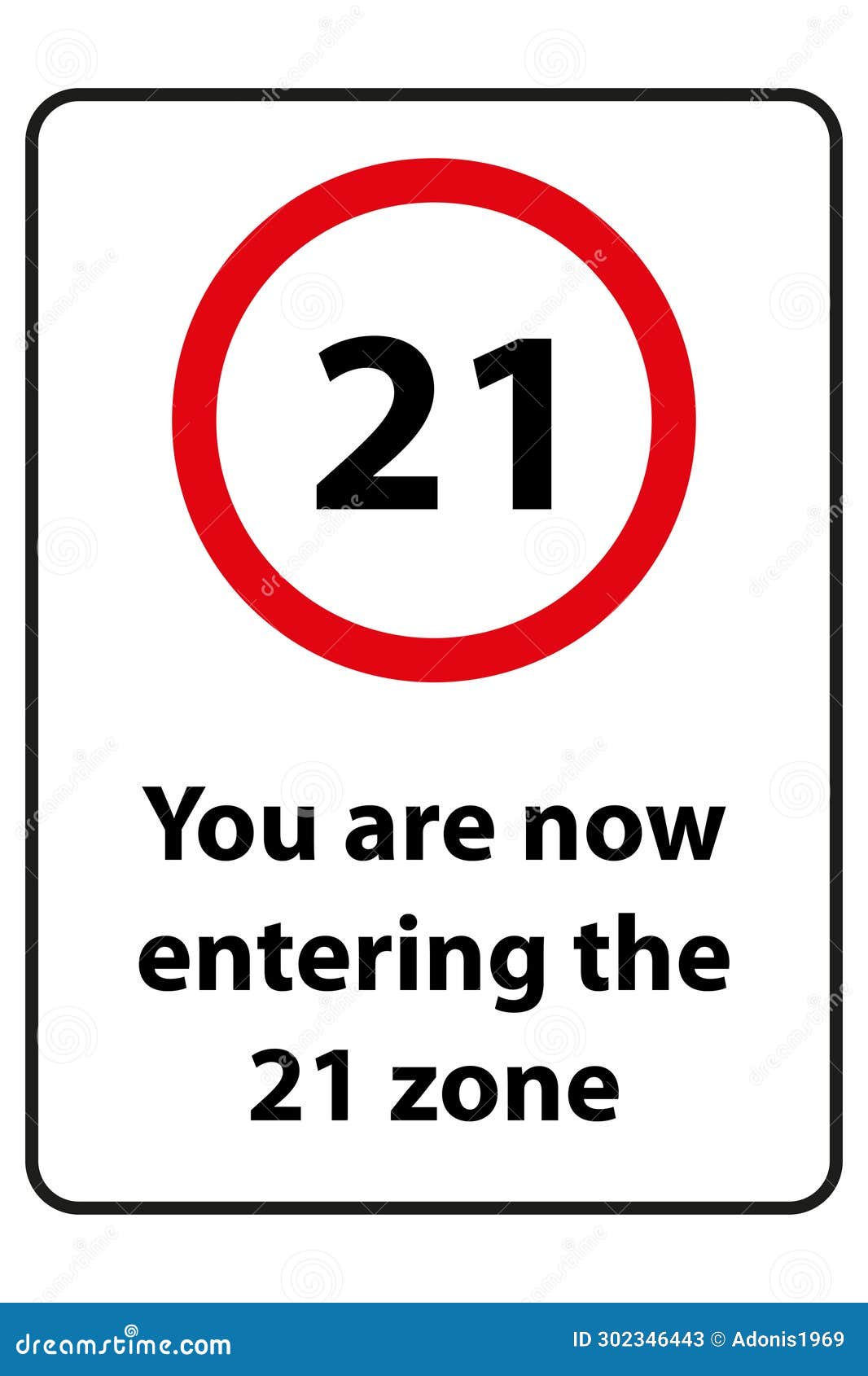 21 You are Now Entering the 21 Zone Traffic Sign on White Stock ...
