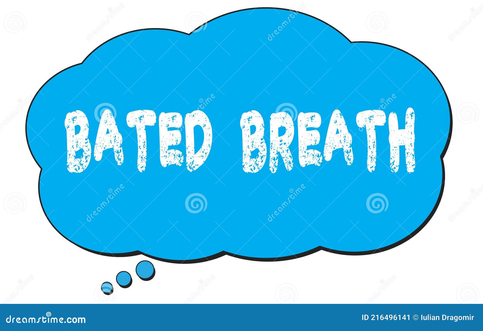 BATED BREATH Text Written on a Blue Thought Bubble Stock Illustration ...