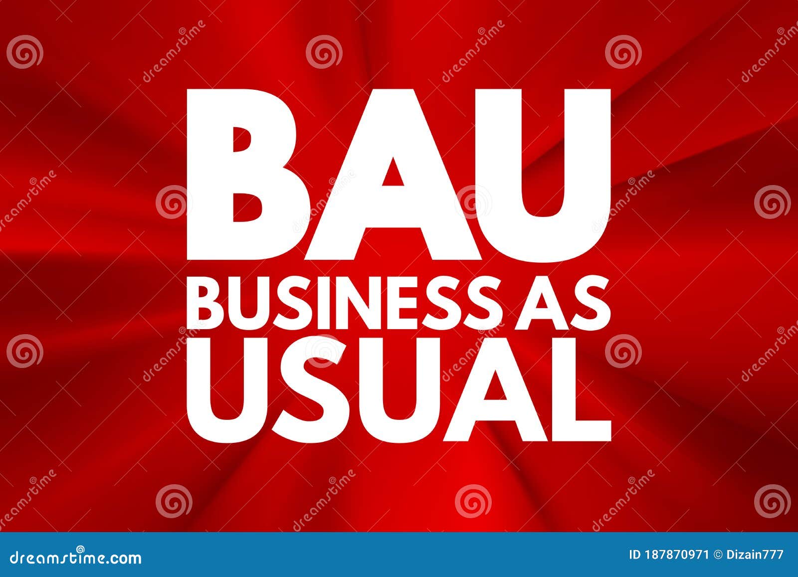 BAU - Business As Usual Acronym, Business Concept Background Stock ...