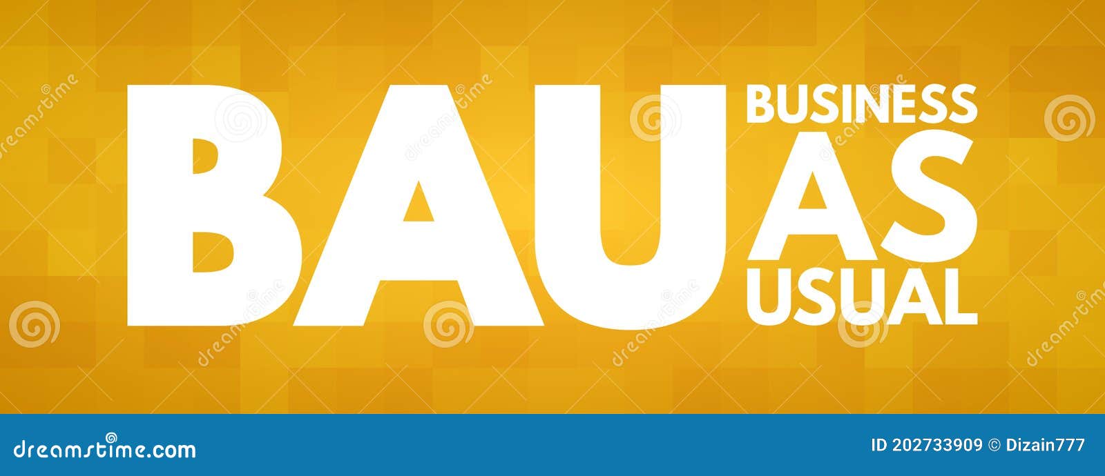 BAU - Business As Usual Acronym Stock Illustration - Illustration of ...