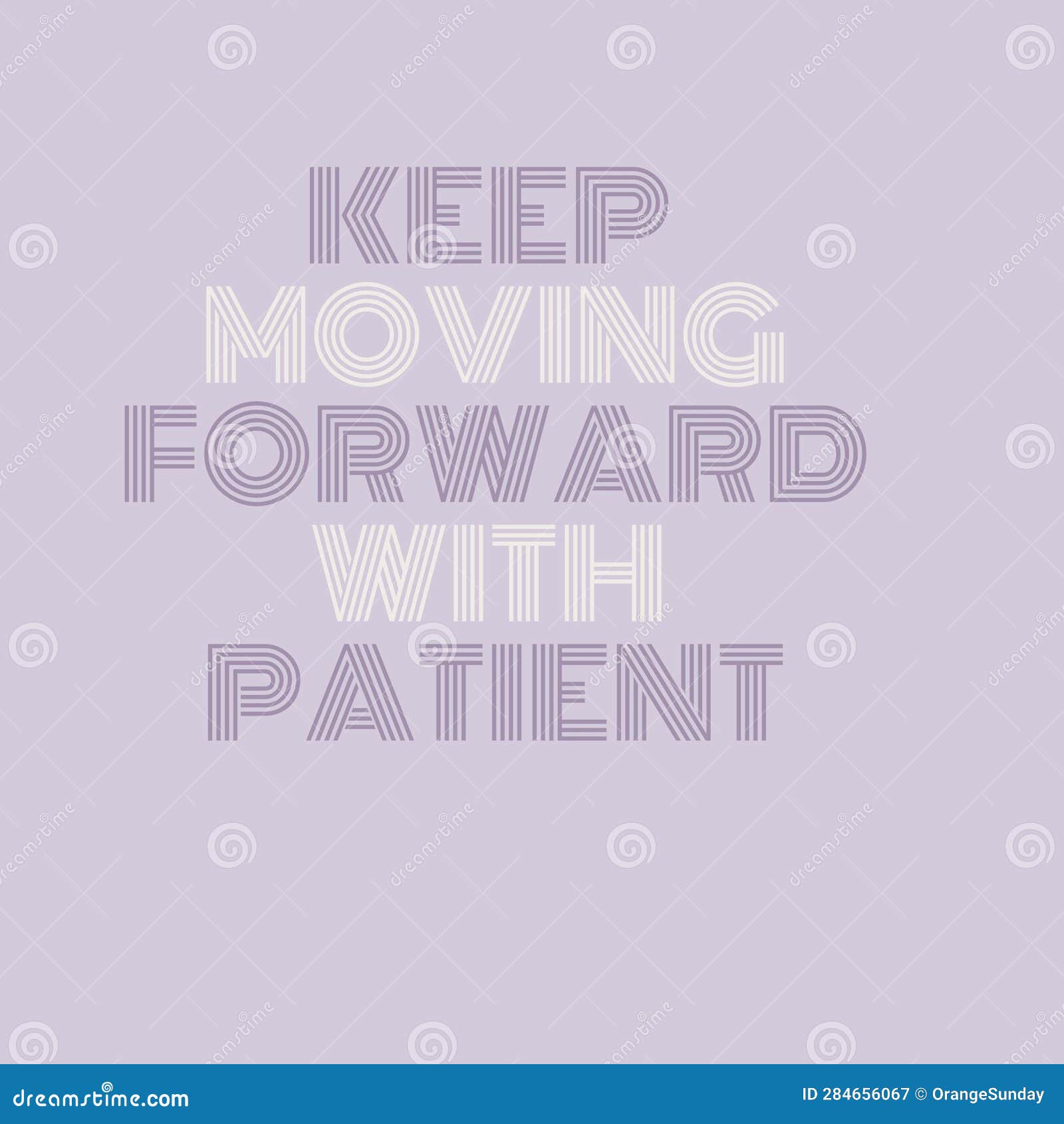 Keep Moving Forward with Patient Hippy Purple Typography Quote Stock ...
