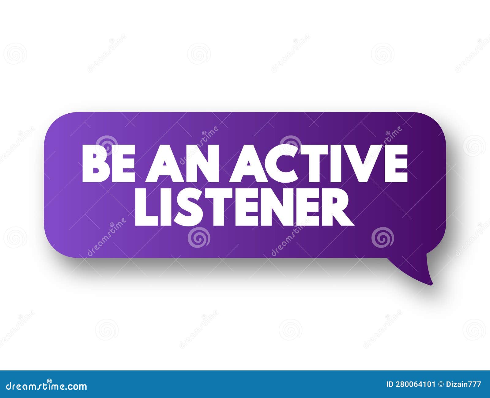 Be an Active Listener Text Message Bubble, Concept Background Stock ...