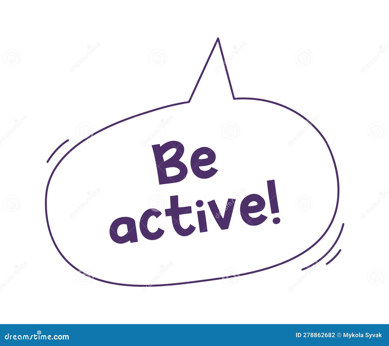 Be Active Speech Bubble stock vector. Illustration of business - 278862682