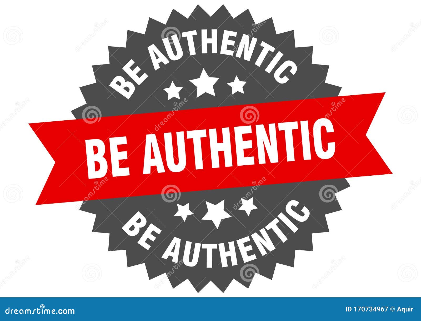 Be Authentic Sign. Be Authentic Circular Band Label. Be Authentic ...