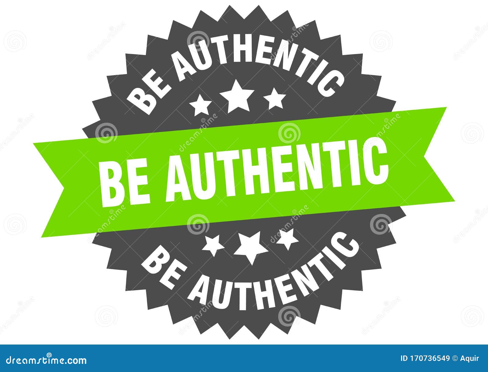 Be Authentic Sign. Be Authentic Circular Band Label. Be Authentic ...