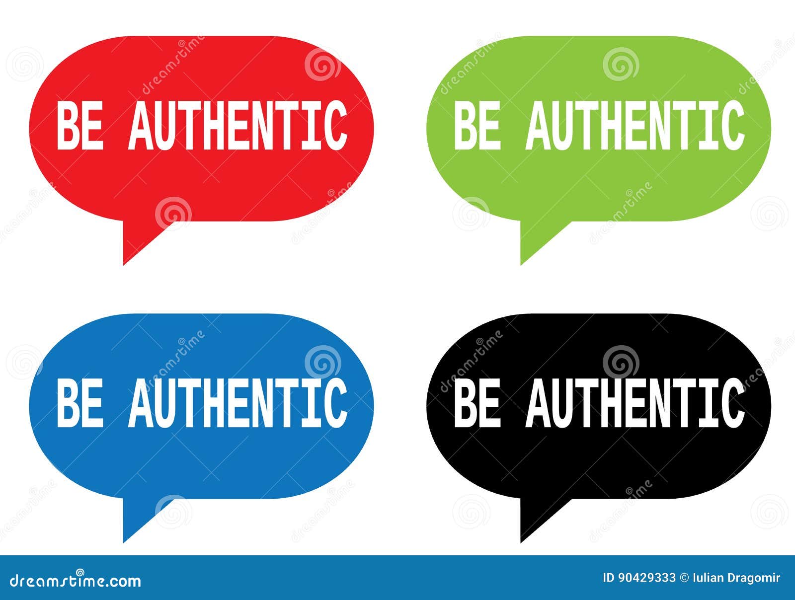 BE AUTHENTIC Text, on Rectangle Speech Bubble Sign. Stock Illustration ...