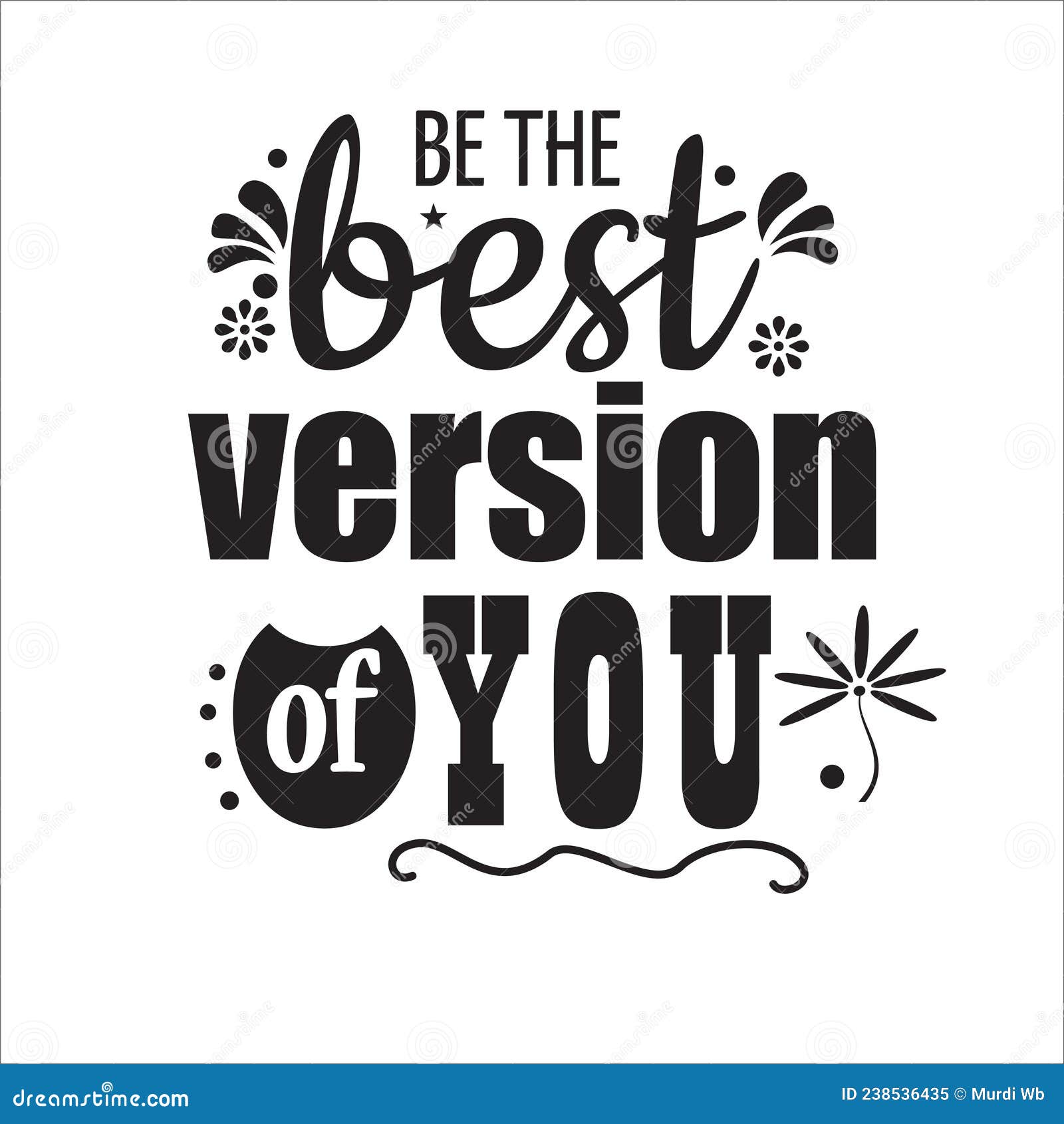 BE the best version of YOU stock vector. Illustration of hand - 238536435