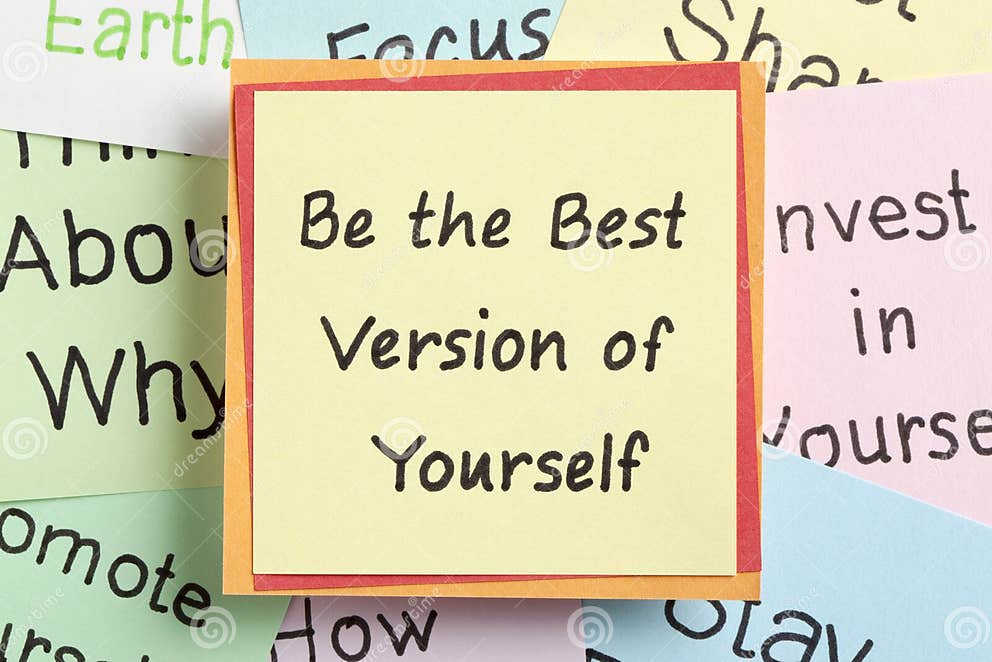 Be the Best Version of Yourself Stock Photo - Image of inspiration ...