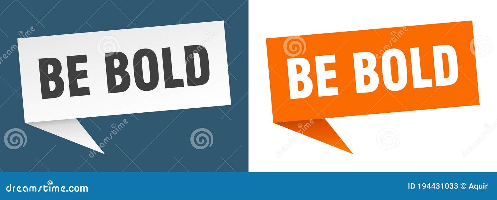 Be Bold Banner. Be Bold Speech Bubble Label Set Stock Vector ...