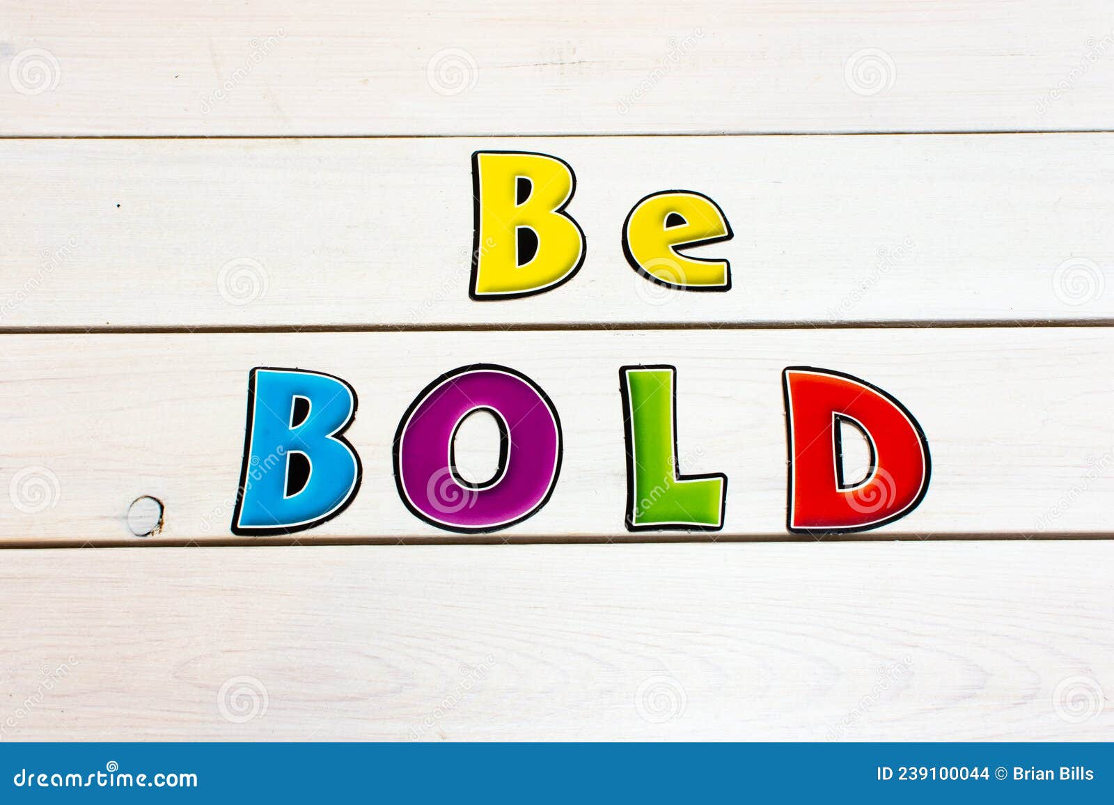 Be Bold. Positive Affirmation Statement Stock Photo - Image of positive ...
