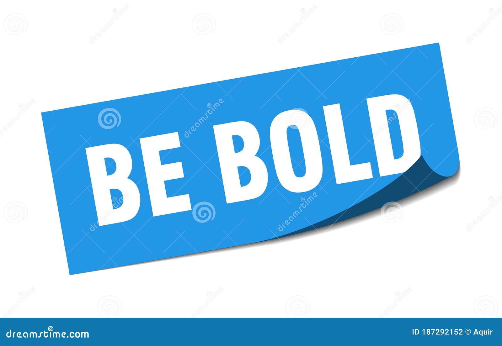 Be Bold Sticker. Be Bold Square Isolated Sign Stock Vector ...