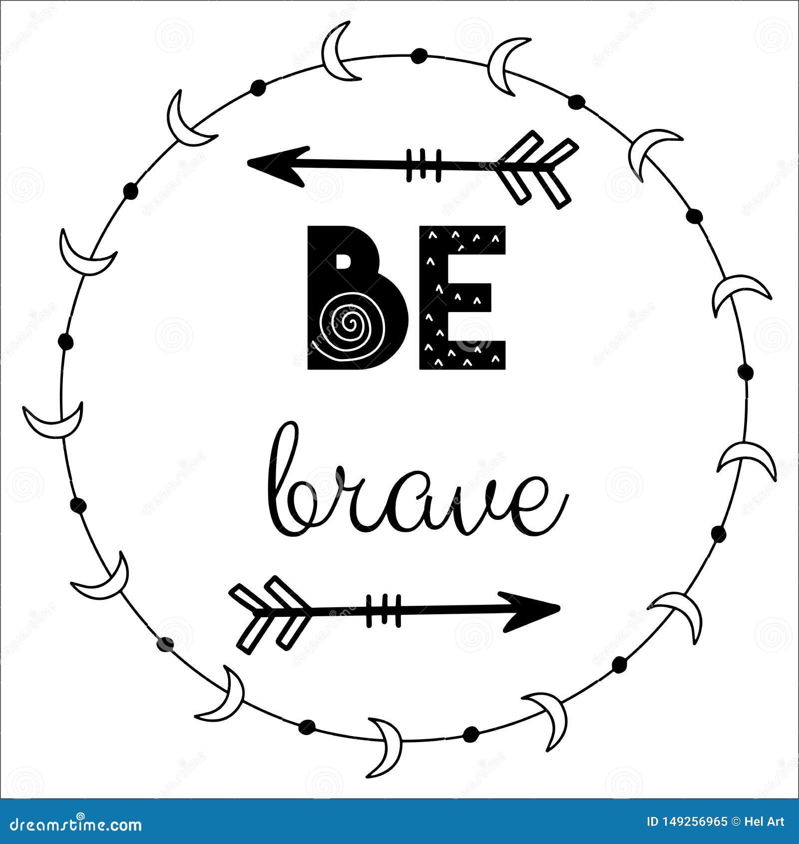 Be Brave Black and White Quote Stock Illustration - Illustration of ...