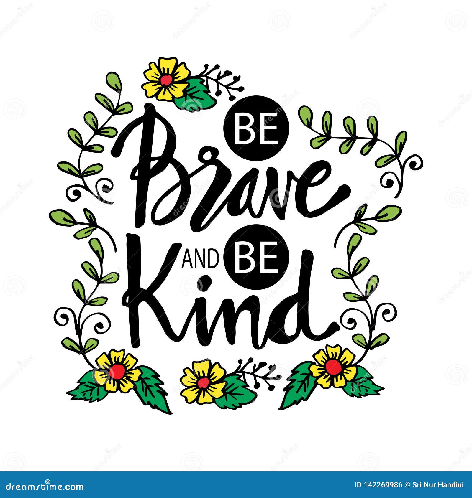 Be brave and be kind stock vector. Illustration of inspire - 142269986